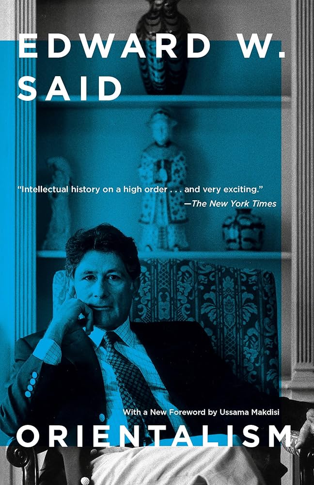 ORIENTALISM by Edward Said – Liberation is Lit