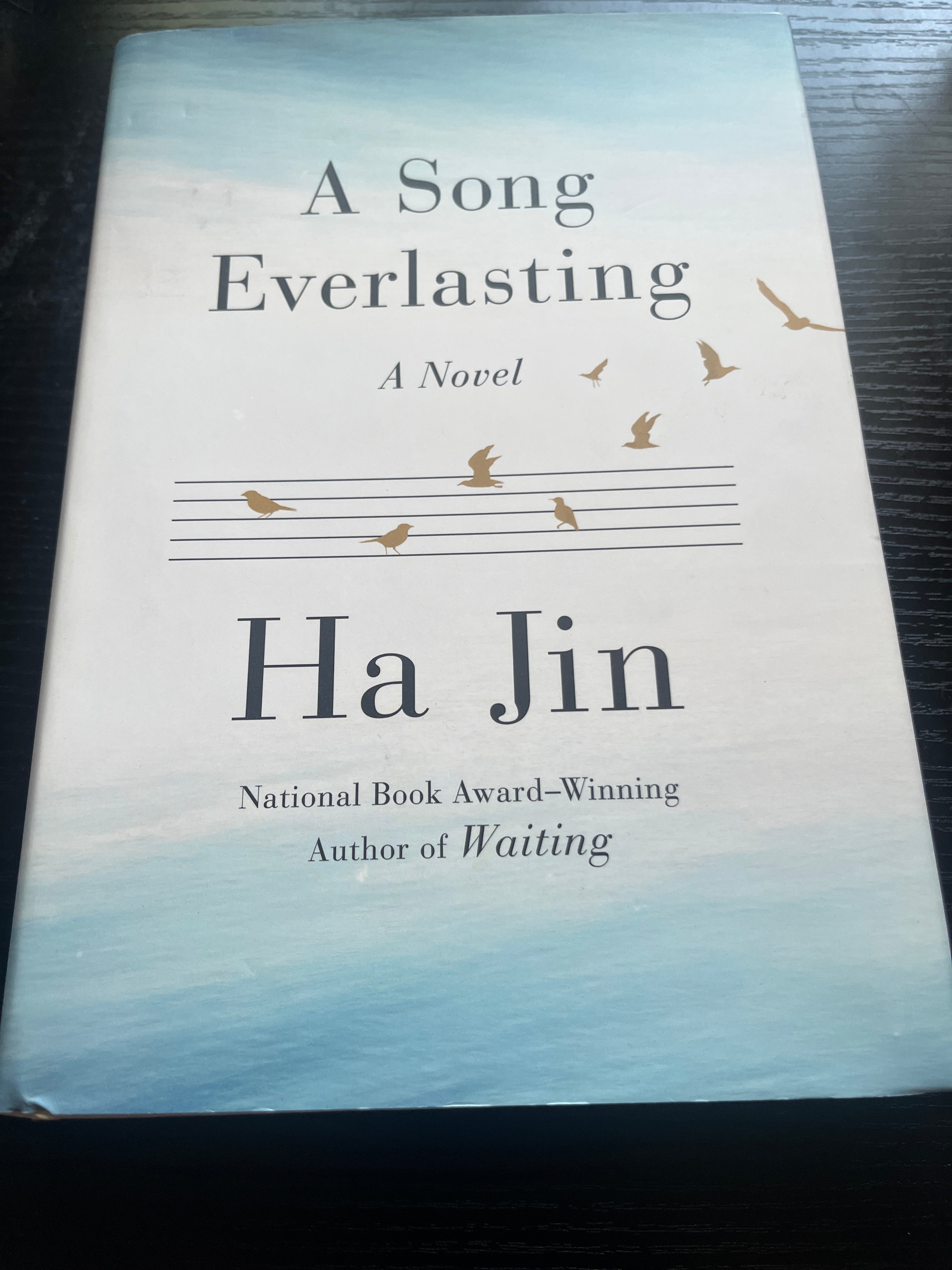 A SONG EVERLASTING by Ha Jin – Liberation is Lit
