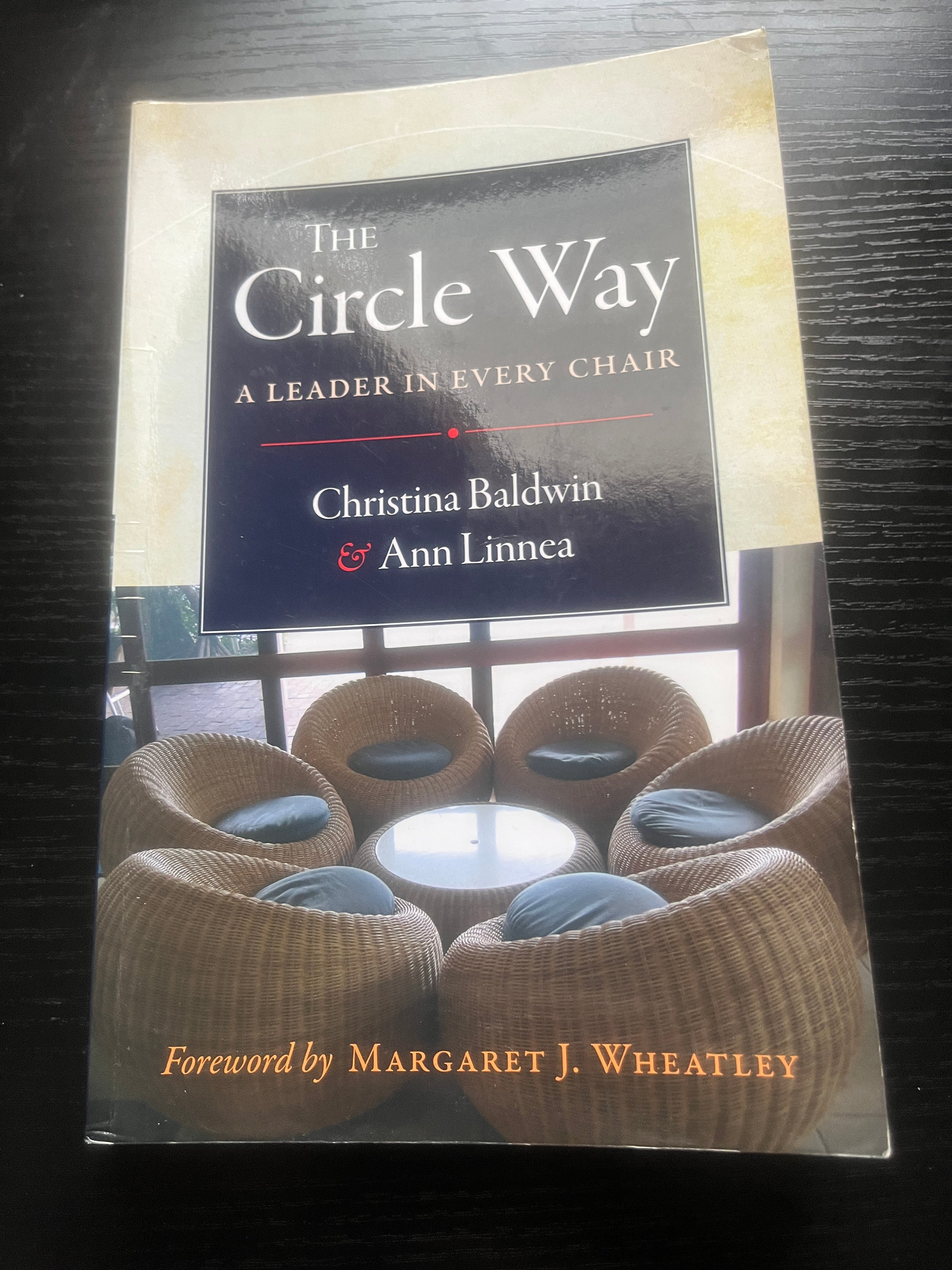 THE CIRCLE WAY: A Leader in Every Chair by Christina Baldwin and Ann L ...